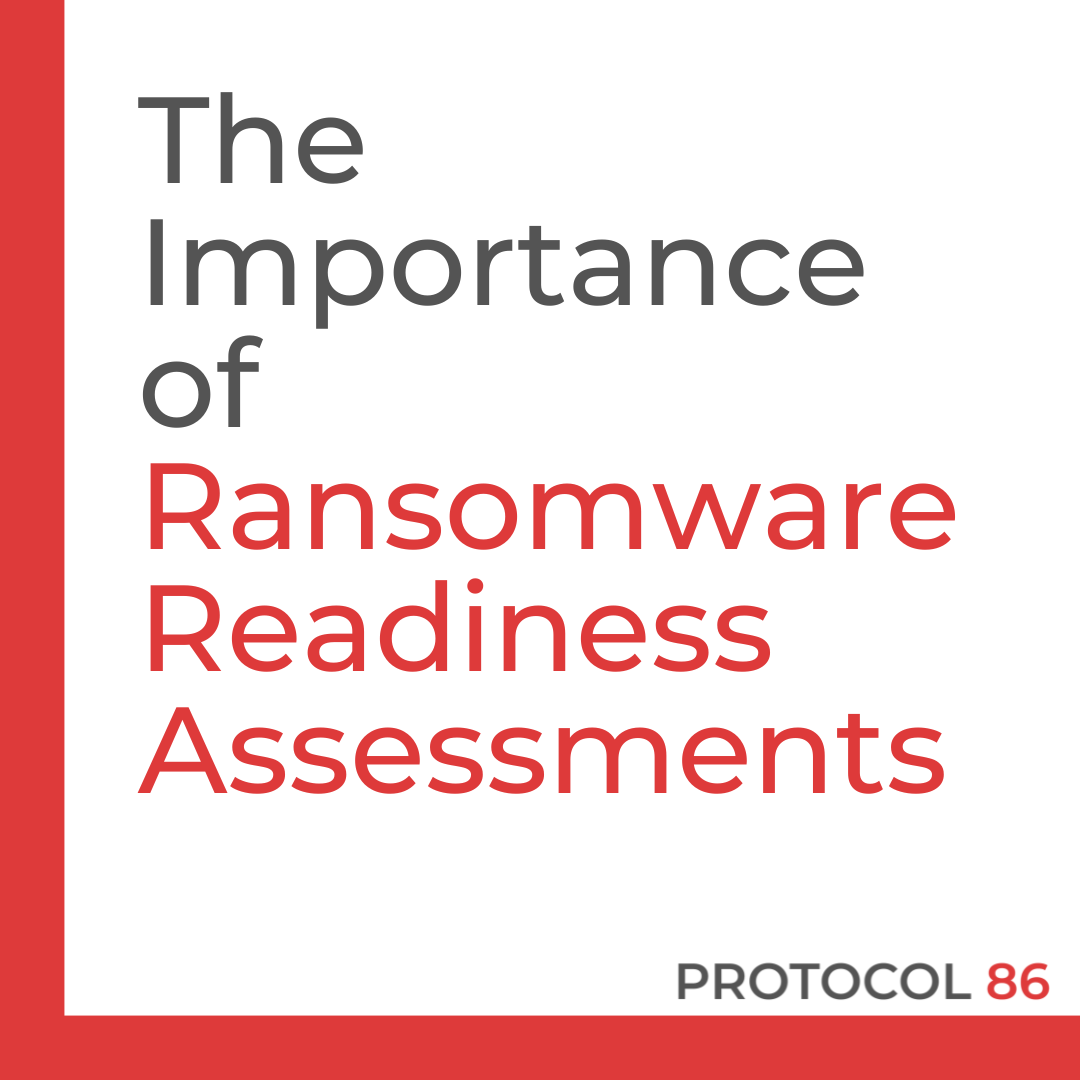 The Importance Of Ransomware Readiness Assessments